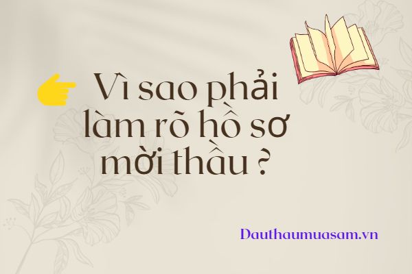 Khi nào nhà thầu yêu cầu bên mời thầu làm rõ hồ sơ mời thầu ...